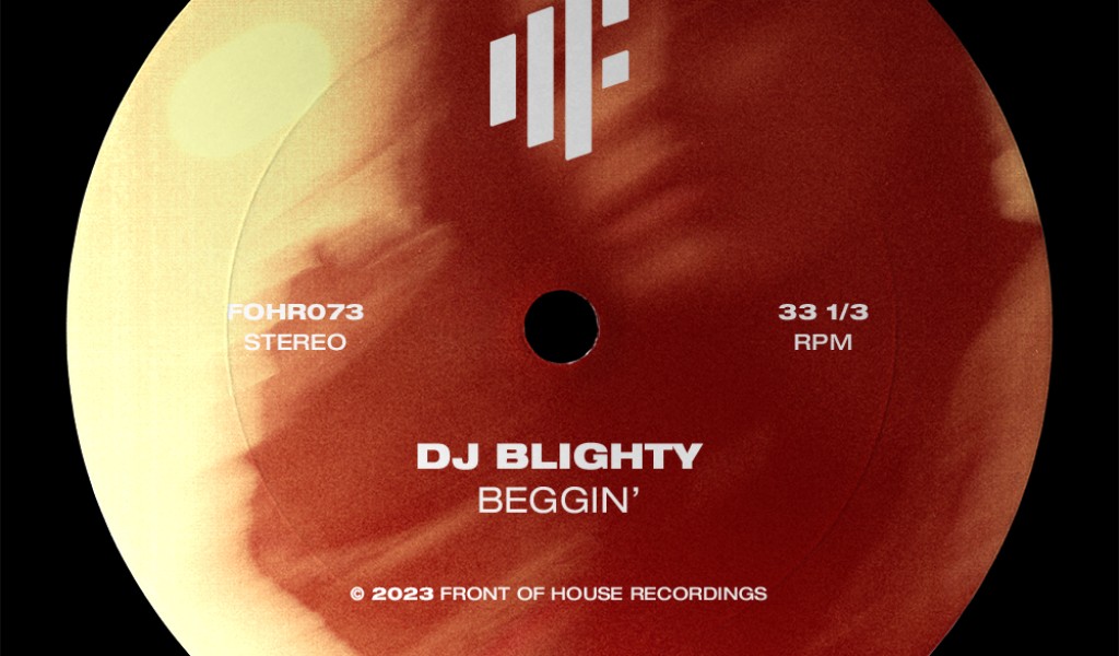 DJ Blighty - Beggin'